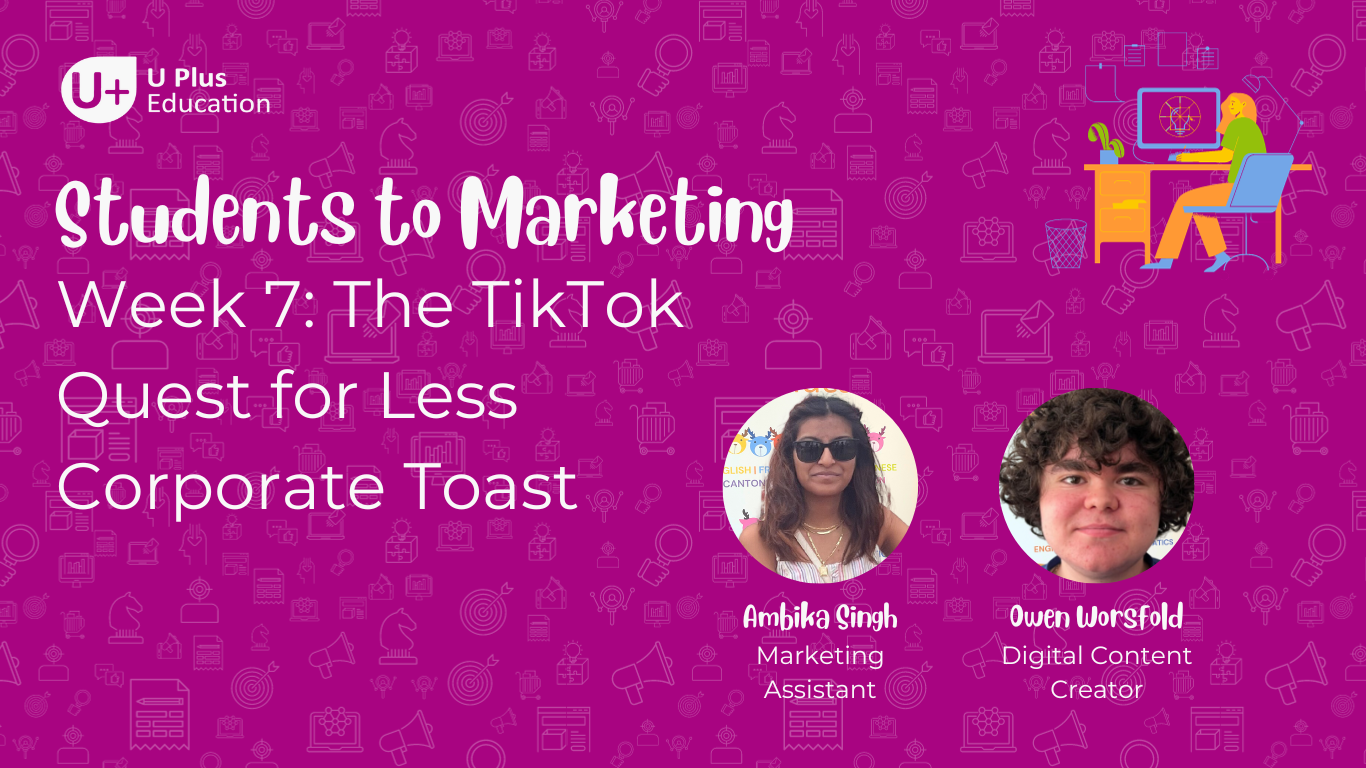 Students to Marketing - Week 7: The TikTok Quest for Less Corporate ...