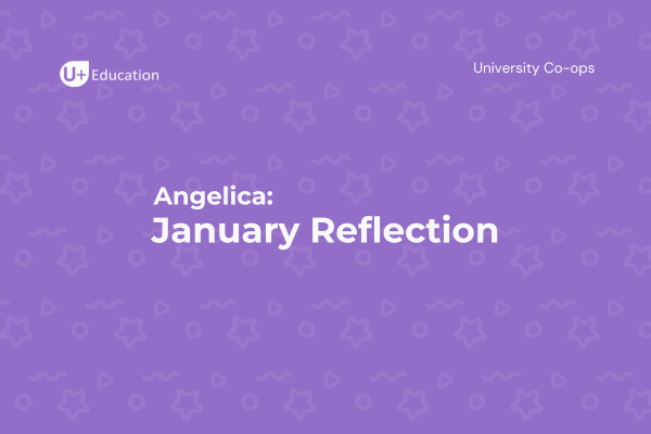Angelica - January Reflection - U Plus Education