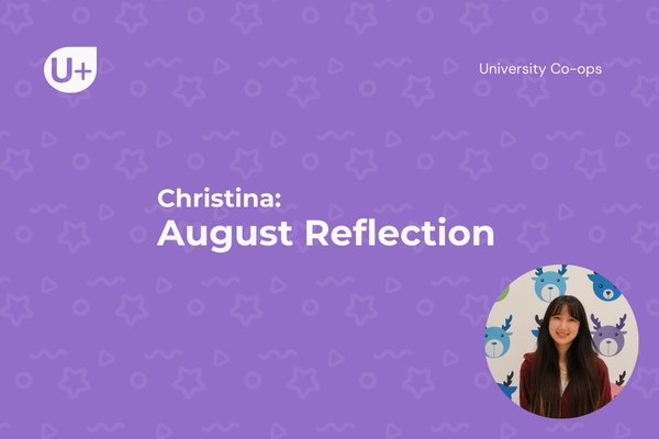 August Reflection - Christina - U Plus Education