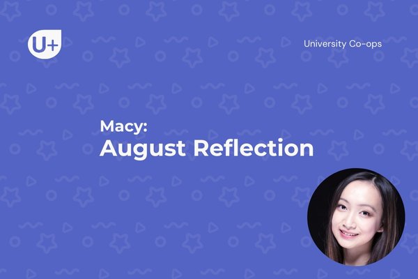 August Reflection - Macy - U Plus Education