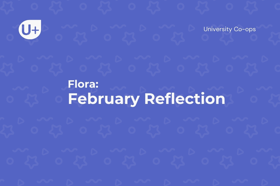 February reflection - Flora - U Plus Education